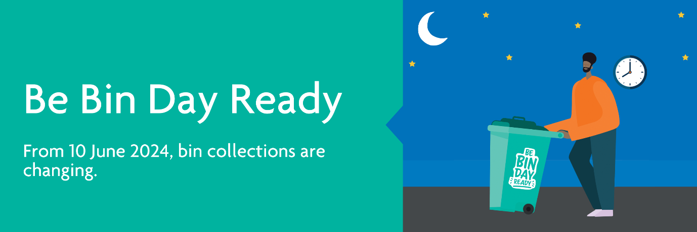 Be Bin Day Ready – Changes to waste and recycling collection services ...